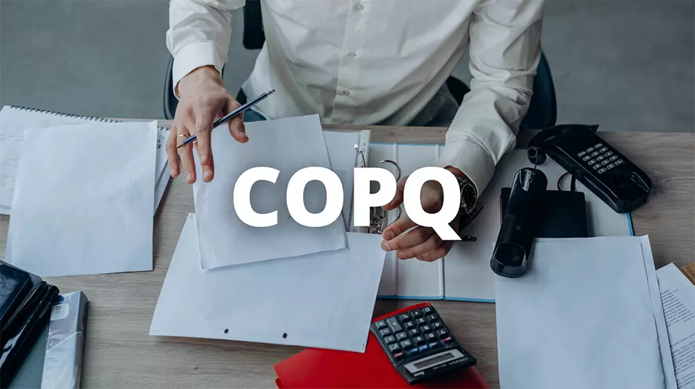 How to calculate the Cost of Poor Quality (COPQ)?